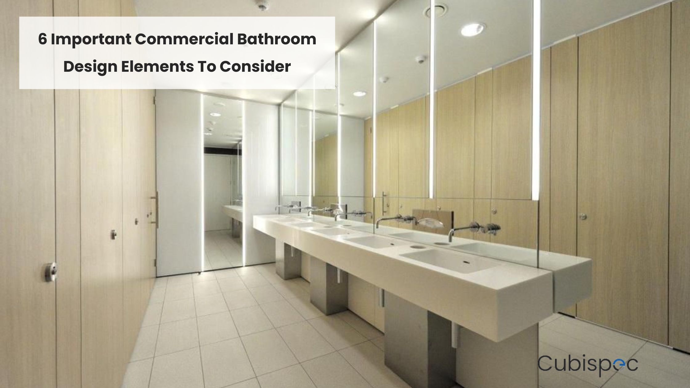 6 Important Commercial Bathroom Design Elements To Consider | CUBISPEC