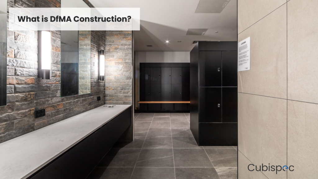What is DfMA Construction? - CUBISPEC