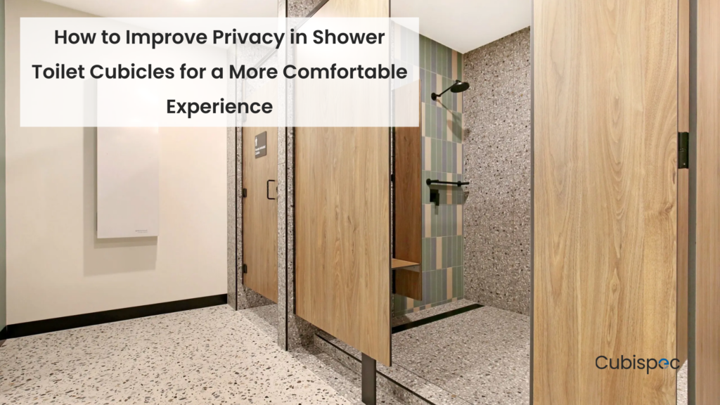 How to Improve Privacy in Shower Toilet Cubicles for a More Comfortable Experience - CUBISPEC